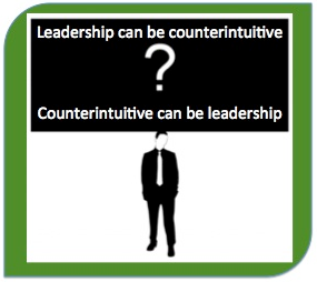 Leadership Can Be Counterintuitive